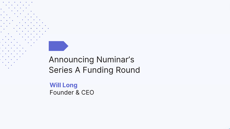 Numinar Raises Its Series A - Numinar